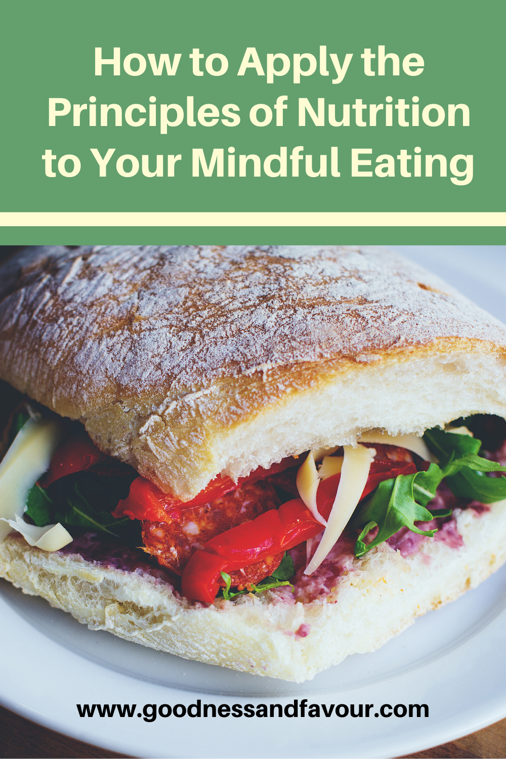 How to Apply the Principles of Nutrition to Your Mindful Eating ...