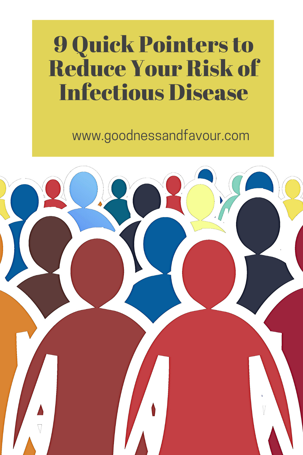 9 Quick Pointers to Reduce Your Risk of Infectious Disease - Goodness ...