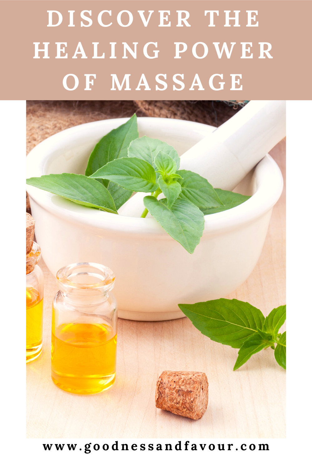 Discover the Healing Power of Massage - Goodness and Favour