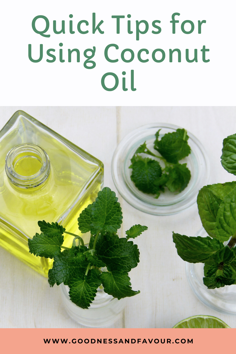 12 Quick Tips for Using Coconut Oil - Goodness and Favour